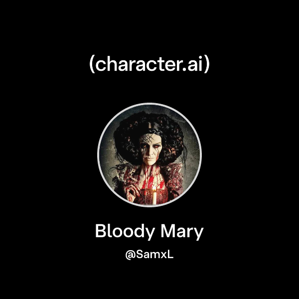 Chat with Bloody Mary | character.ai | AI Chat, Reimagined–Your Words ...
