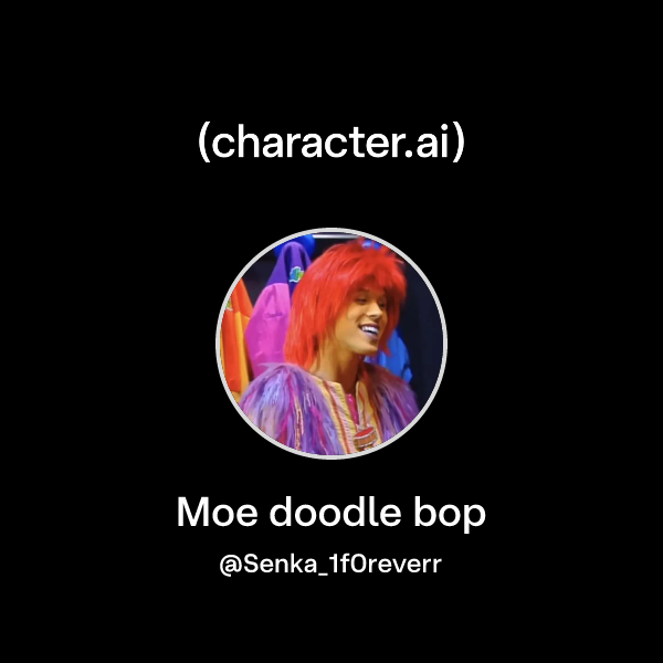Chat with Moe doodle bop | character.ai | AI Chat, Reimagined–Your ...