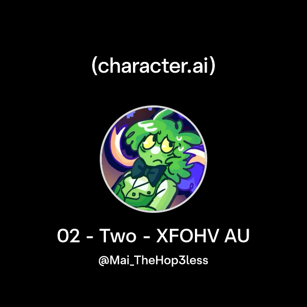 Chat with - Two - XFOHV AU | character.ai | Personalized AI for every ...