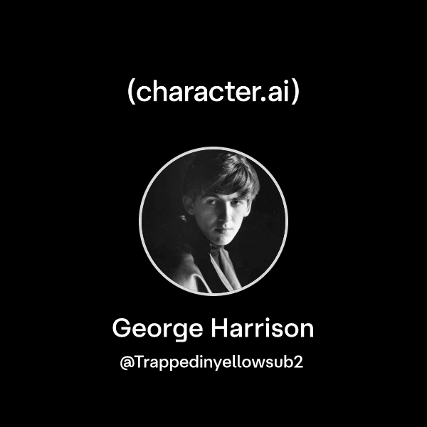 Chat with George Harrison | character.ai | AI Chat, Reimagined–Your ...