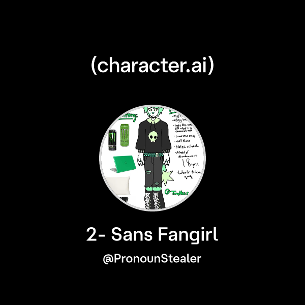 Chat with 2- Sans Fangirl | character.ai | AI Chat, Reimagined–Your Words. Your World.