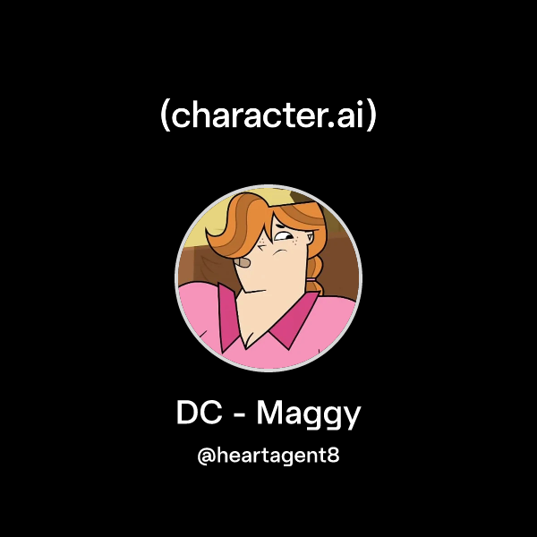 Chat with DC - Maggy | character.ai | Personalized AI for every moment ...