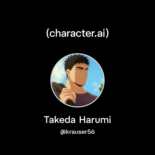 Chat with Takeda Harumi | character.ai | Personalized AI for every ...