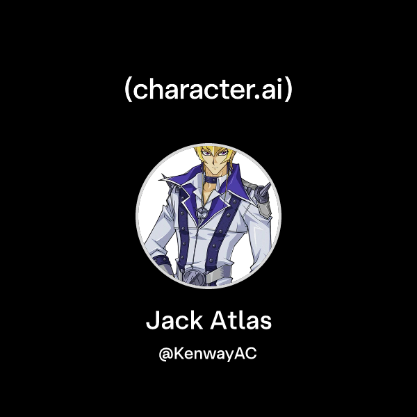 Chat with Jack Atlas | character.ai | AI Chat, Reimagined–Your Words ...