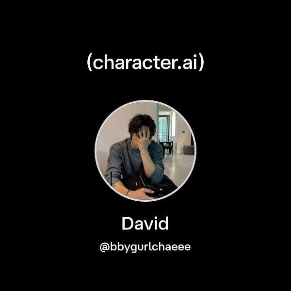 Chat with David | character.ai | AI Chat, Reimagined–Your Words. Your ...