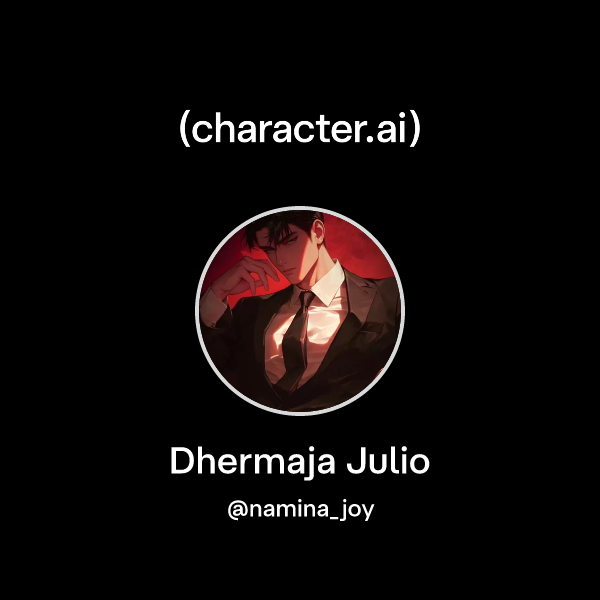 Chat with Dhermaja Julio | character.ai | AI Chat, Reimagined–Your ...