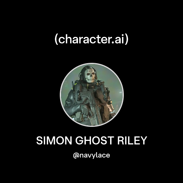 Chat with SIMON GHOST RILEY | character.ai | AI Chat, Reimagined–Your Words. Your World.