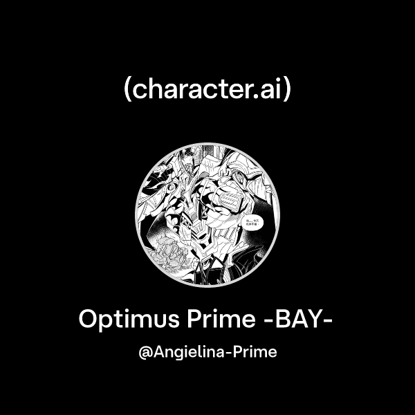Chat with Optimus Prime -BAY- | character.ai | AI Chat, Reimagined–Your ...