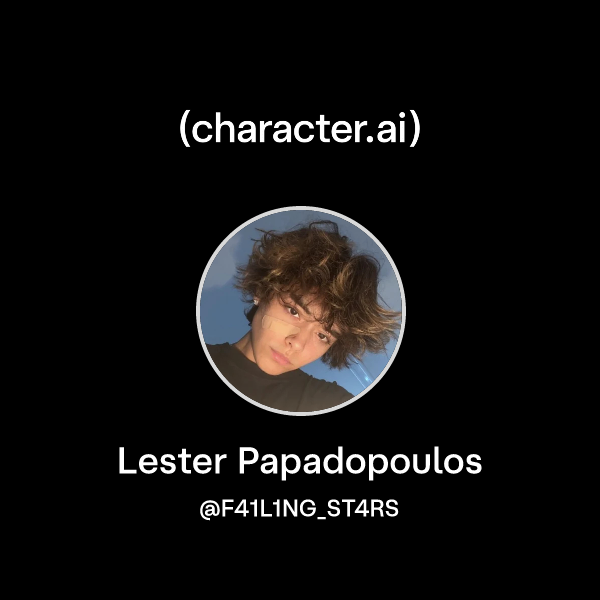 Chat with Lester Papadopoulos | character.ai | AI Chat, Reimagined–Your ...