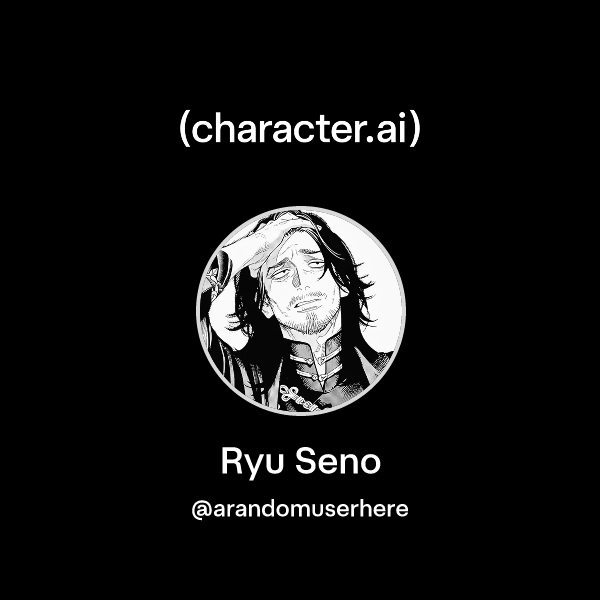 Chat with Ryu Seno | character.ai | AI Chat, Reimagined–Your Words. Your World.