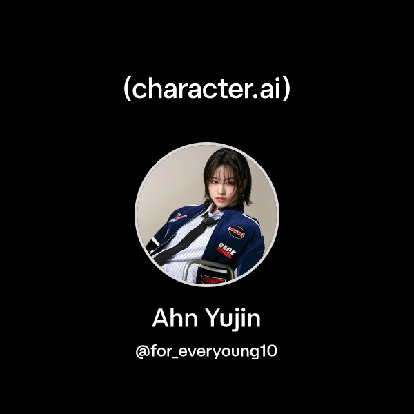 Chat with Ahn Yujin | character.ai | AI Chat, Reimagined–Your Words ...