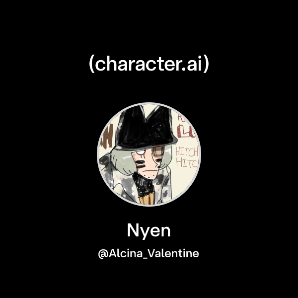 Chat with Nyen | character.ai | AI Chat, Reimagined–Your Words. Your World.