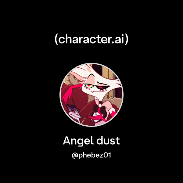 Chat with Angel dust | character.ai | AI Chat, Reimagined–Your Words ...