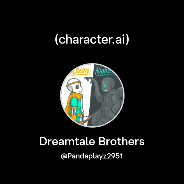 Chat with Dreamtale Brothers | character.ai | AI Chat, Reimagined–Your ...
