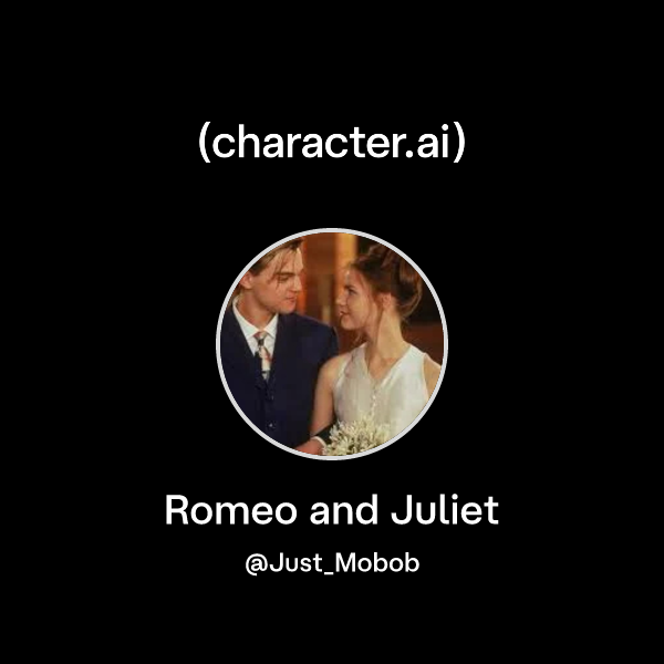 Chat with Romeo and Juliet | character.ai | AI Chat, Reimagined–Your ...