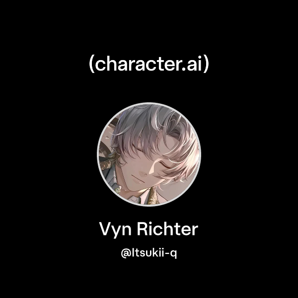 Chat with Vyn Richter | character.ai | AI Chat, Reimagined–Your Words ...