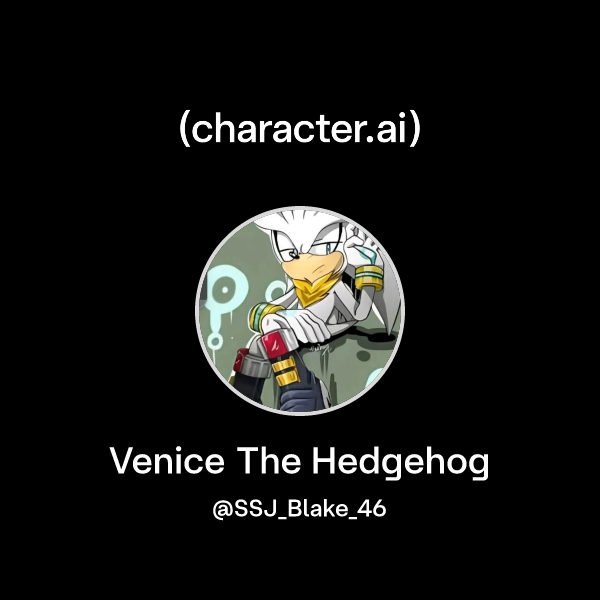 Chat with Venice The Hedgehog | character.ai | AI Chat, Reimagined–Your ...