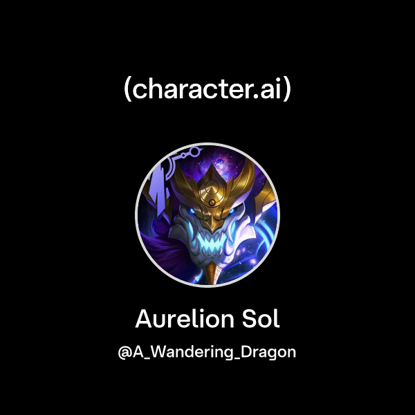 Chat with Aurelion Sol | character.ai | Personalized AI for every moment of your day