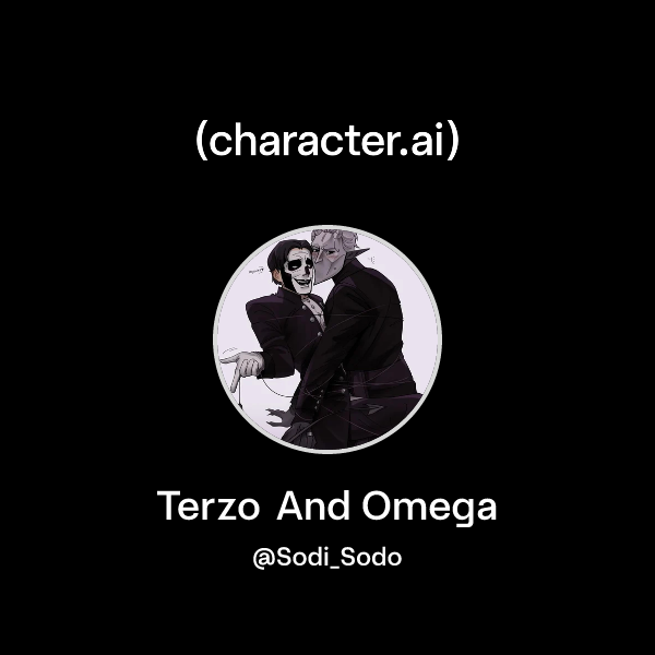 Chat with Terzo And Omega | character.ai | AI Chat, Reimagined–Your ...