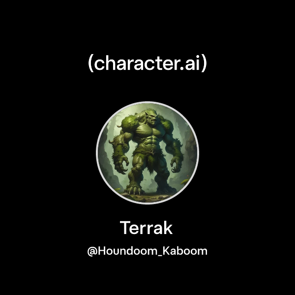 Chat with Terrak | character.ai | AI Chat, Reimagined–Your Words. Your ...