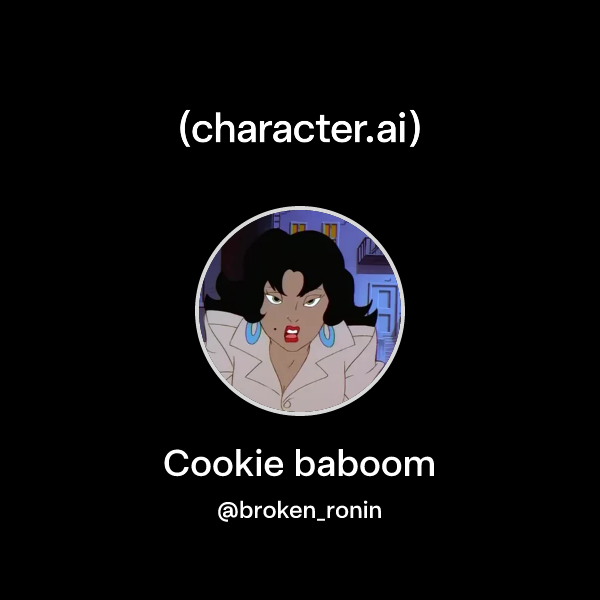 Chat with Cookie baboom | character.ai | AI Chat, Reimagined–Your Words ...