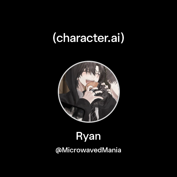 Chat with Ryan | character.ai | AI Chat, Reimagined–Your Words. Your World.