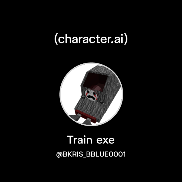 Chat with Train exe | character.ai | Personalized AI for every moment ...