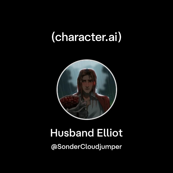 Chat with Husband Elliot | character.ai | AI Chat, Reimagined–Your ...