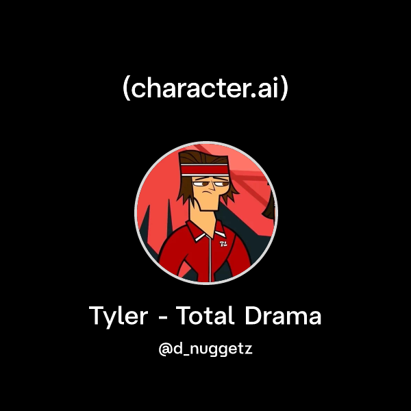 Chat with Tyler - Total Drama | character.ai | AI Chat, Reimagined–Your ...