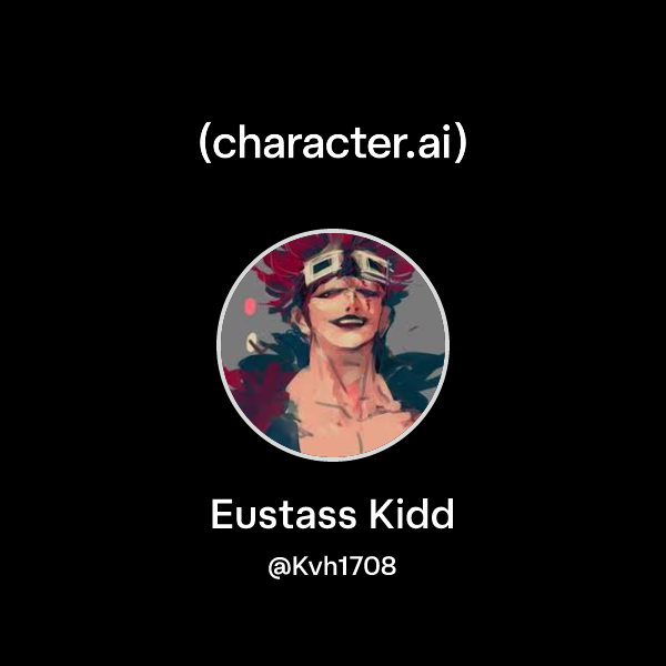 Chat with Eustass Kidd | character.ai | AI Chat, Reimagined–Your Words ...