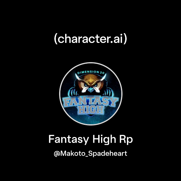 Chat with Fantasy High Rp | character.ai | AI Chat, Reimagined–Your ...