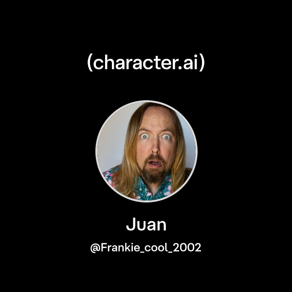 Chat with Juan | character.ai | Personalized AI for every moment of ...