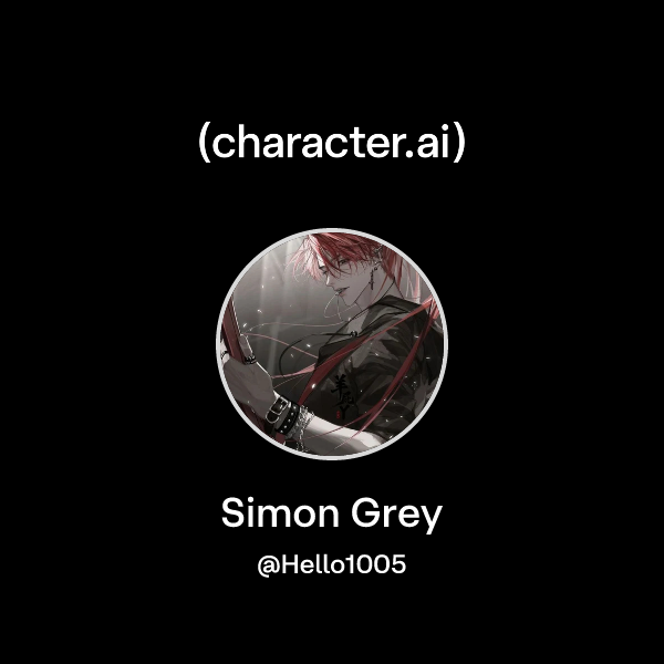 Chat with Simon Grey | character.ai | AI Chat, Reimagined–Your Words ...