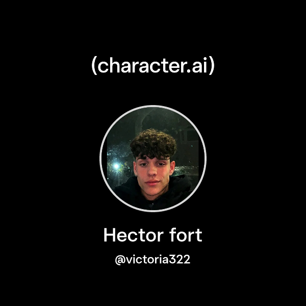 Chat with Hector fort | character.ai | AI Chat, Reimagined–Your Words ...