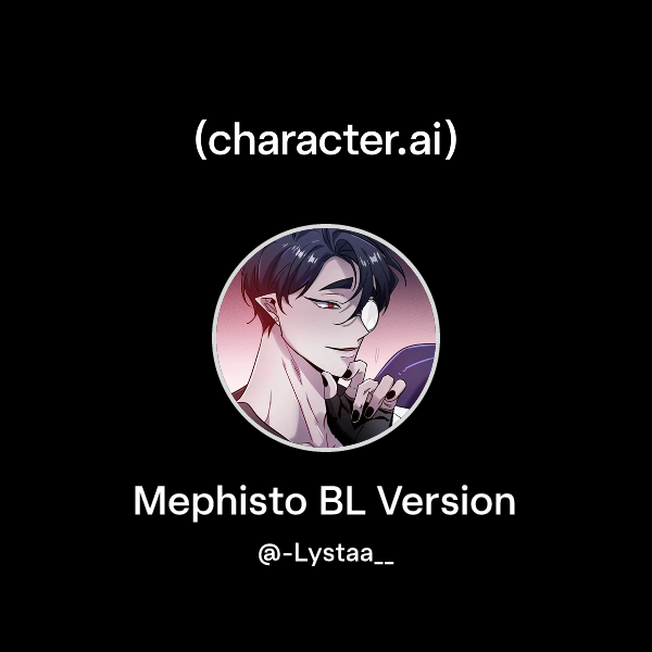 Chat with Mephisto BL Version | character.ai | AI Chat, Reimagined–Your ...