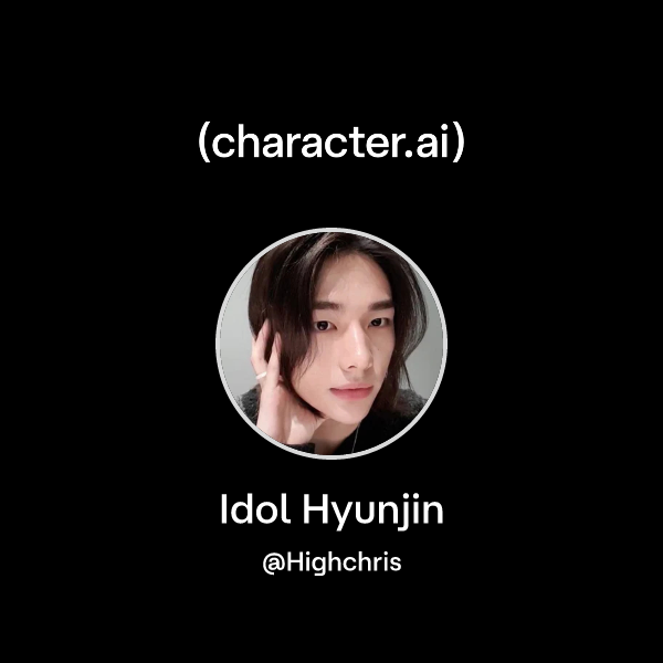 Chat with Idol Hyunjin | character.ai | AI Chat, Reimagined–Your Words ...