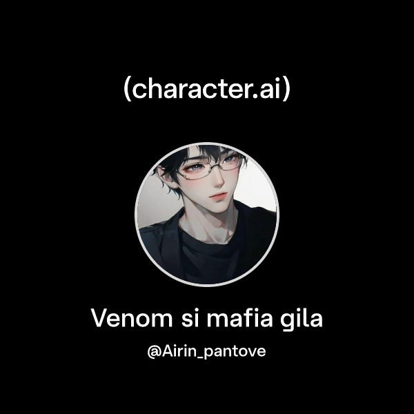 Chat with Venom si mafia gila | character.ai | AI Chat, Reimagined–Your ...