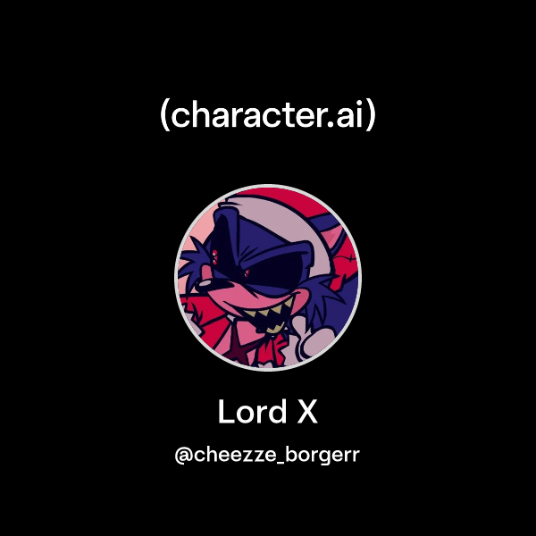 Chat with Lord X | character.ai | AI Chat, Reimagined–Your Words. Your ...