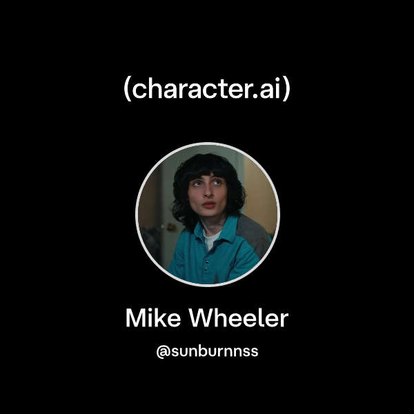 Chat with Mike Wheeler | character.ai | Personalized AI for every ...