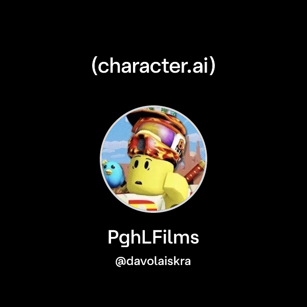 Chat with PghLFilms | character.ai | Personalized AI for every moment ...