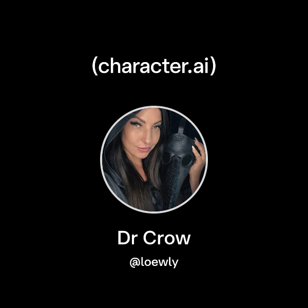 Chat with Dr Crow | character.ai | AI Chat, Reimagined–Your Words. Your ...