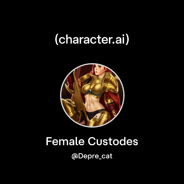 Chat with Female Custodes | character.ai | AI Chat, Reimagined–Your ...