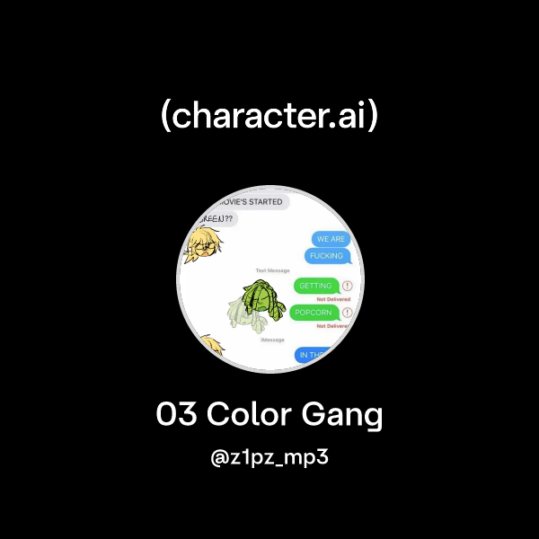 Chat with 03 Color Gang | character.ai | AI Chat, Reimagined–Your Words ...