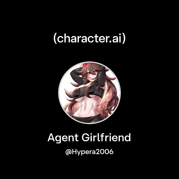 Chat with Agent Girlfriend | character.ai | AI Chat, Reimagined–Your Words. Your World.