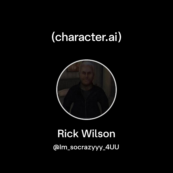 Chat with Rick Wilson | character.ai | AI Chat, Reimagined–Your Words ...