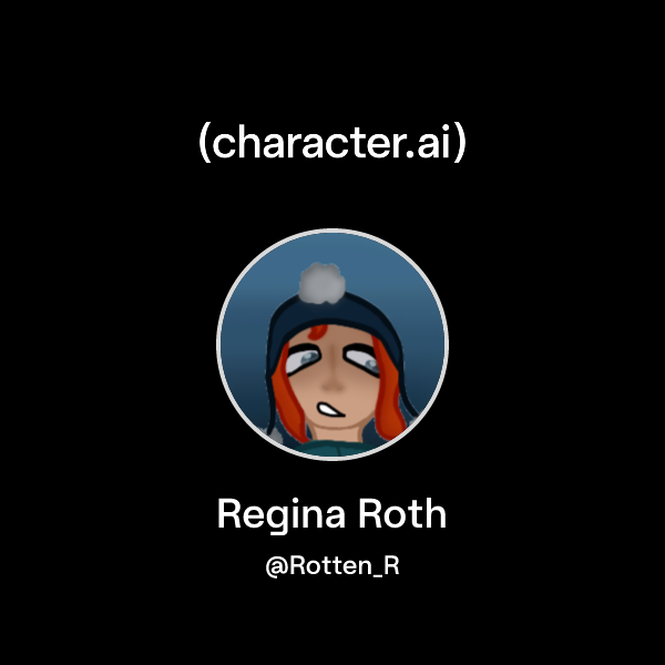 Chat with Regina Roth | character.ai | AI Chat, Reimagined–Your Words ...
