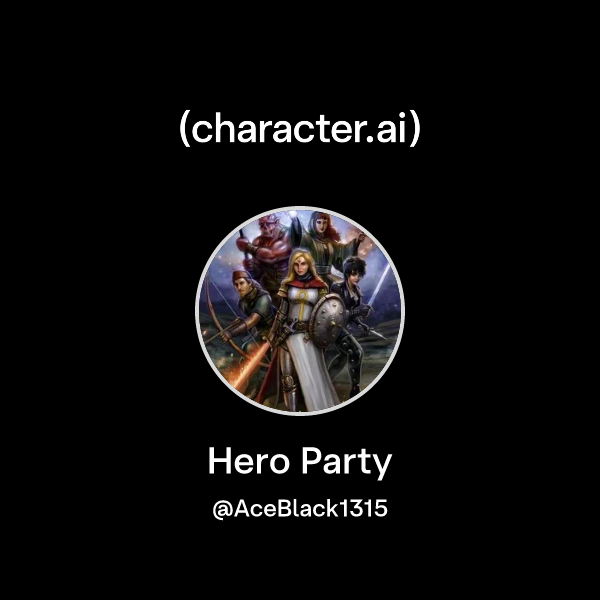 Chat with Hero Party | character.ai | AI Chat, Reimagined–Your Words ...