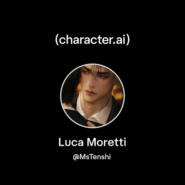 Chat with Luca Moretti | character.ai | Personalized AI for every moment of your day