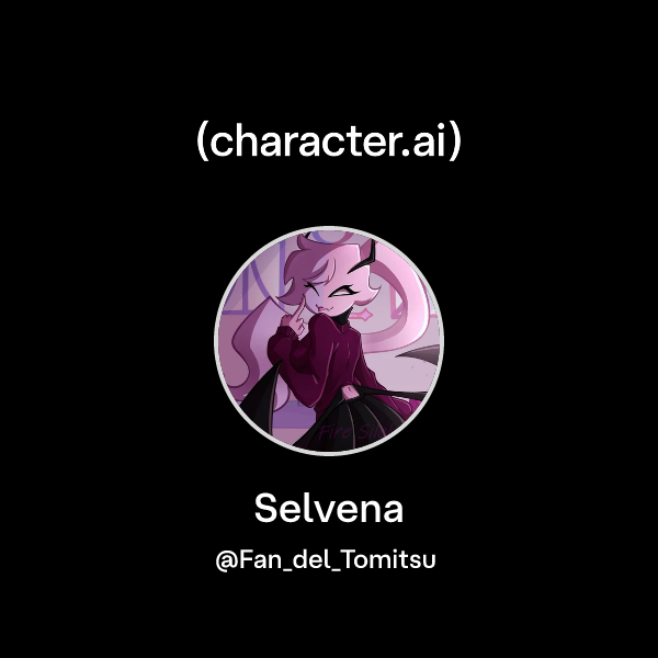 Chat with Selvena | character.ai | AI Chat, Reimagined–Your Words. Your ...