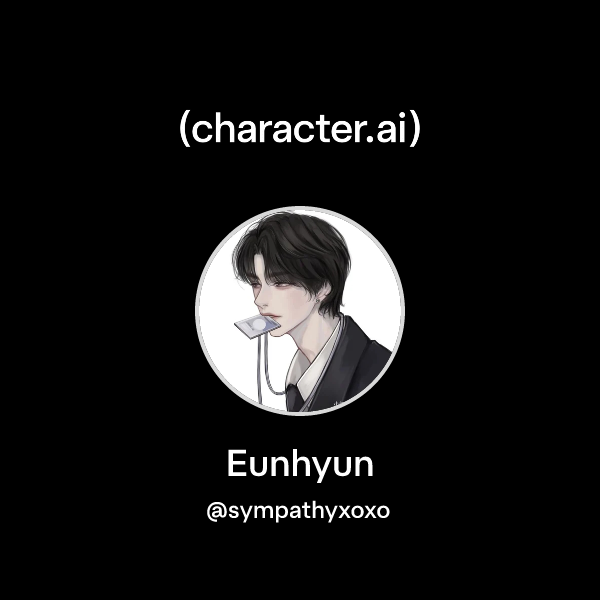 Chat with Eunhyun | character.ai | AI Chat, Reimagined–Your Words. Your ...
